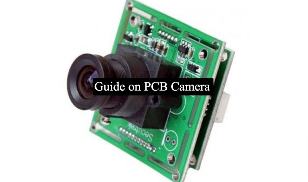 Design And Application of Camera PCB - Absolute Electronics Services Design And Application of Camera PCB - Absolute Electronics Services